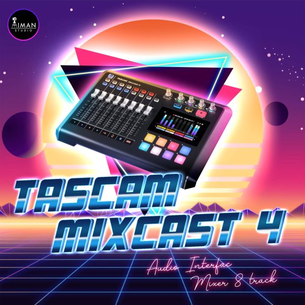 “Tascam Mixcast 4” Audio Interface แบบ Multi-Channel ที่มีความสามารถสุด ...